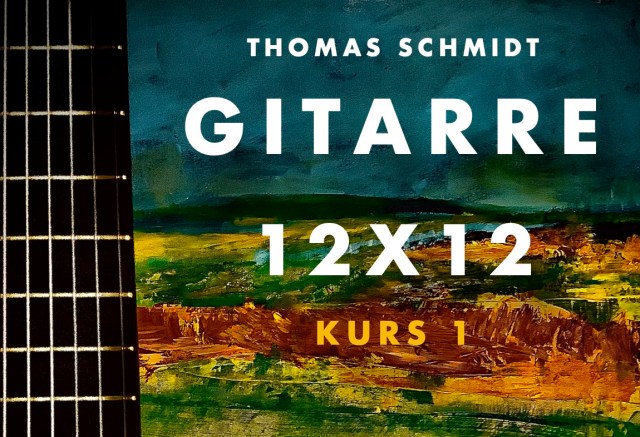Gitarre 12×12 Kurs 1 – schmidtguitarberlin.com